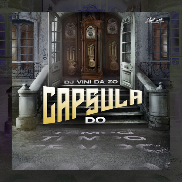 Capsula do tempo by DJ VINI DA ZO & MC Davi CPR (Single, Funk carioca ...
