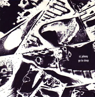 Go to Sleep / Highway / Stupid by St. Johnny (Single; Ajax; AJAX 025 ...