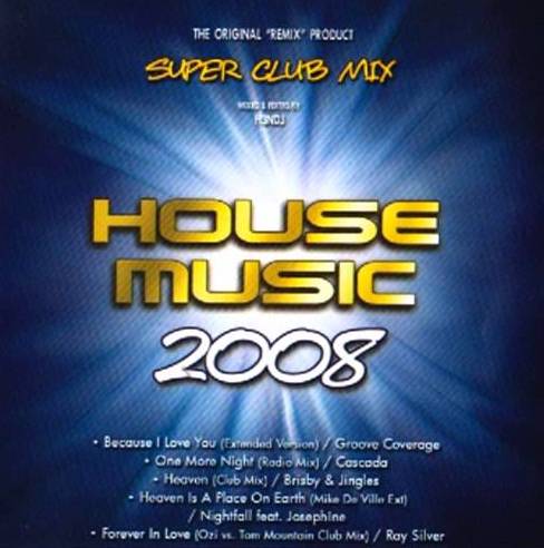Super Club Mix: House Music 2008 by H3NDJ (DJ Mix, Hands Up): Reviews ...