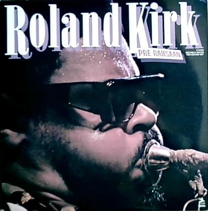 Pre-Rahsaan by Rahsaan Roland Kirk (Compilation, Jazz): Reviews ...