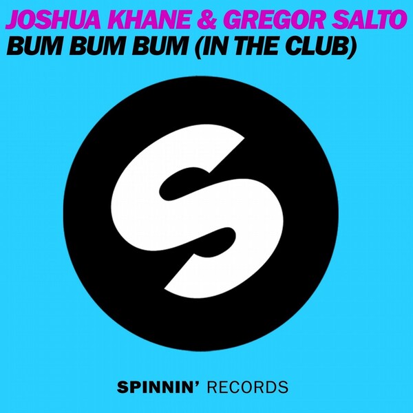 Bum Bum Bum (In the Club) by Joshua Khane & Gregor Salto (Single ...