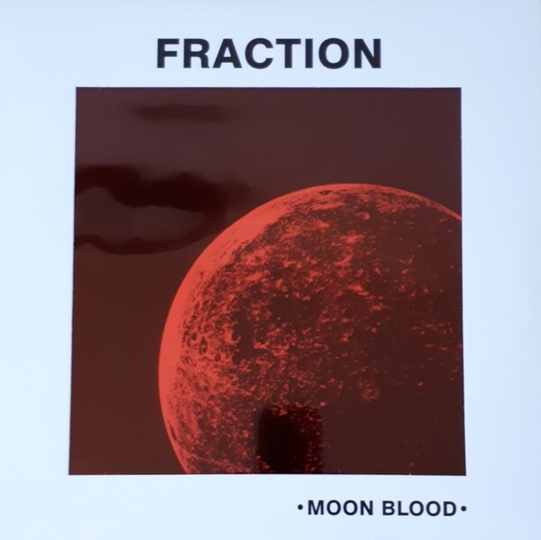 Moon Blood by Fraction (Album; Phoenix; ASHLP3017): Reviews, Ratings ...
