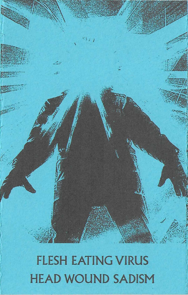 Flesh Eating Virus / Head Wound Sadism by Flesh Eating Virus / Head ...