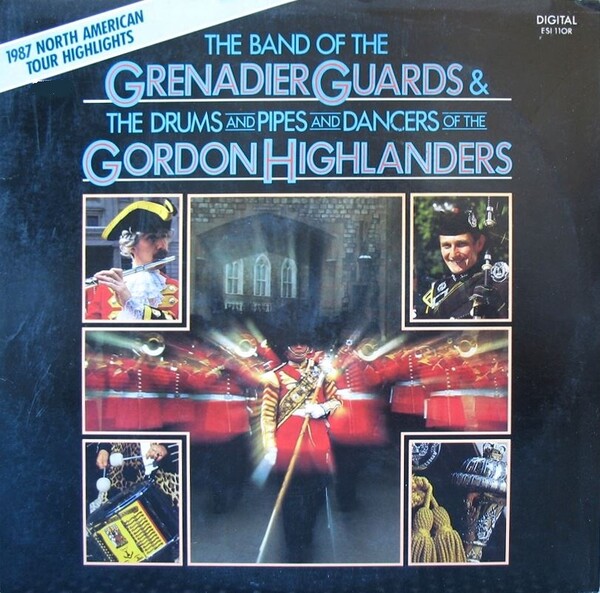 1987 North American Tour Highlights by The Band of The Grenadier Guards ...