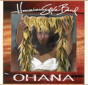Ohana by Hawaiian Style Band (Album, Hawaiian Music): Reviews, Ratings ...