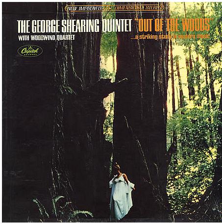 Out of the Woods by The George Shearing Quintet With Woodwind Quartet ...