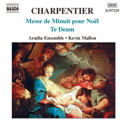 Messe de minuit pour Noël; Te Deum by Aradia Ensemble / Kevin Mallon ...
