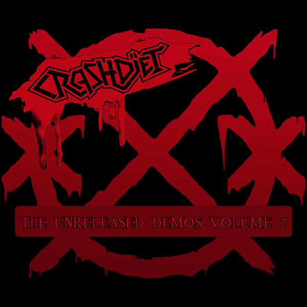 The Unreleased Demos Volume 2 by Crashdïet (Bootleg): Reviews, Ratings ...