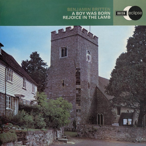 A Boy Was Born; Rejoice in the Lamb by The Purcell Singers / Benjamin ...