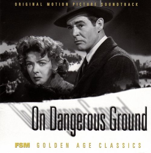 On Dangerous Ground by Bernard Herrmann (Album, Film Score): Reviews ...