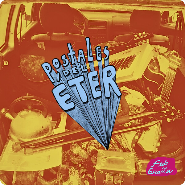 Postales del éter by Fede Graña (Album): Reviews, Ratings, Credits ...