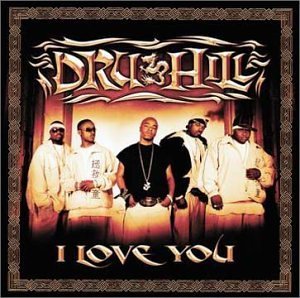 I Love You / I Should Be... by Dru Hill (Single, Contemporary R&B ...