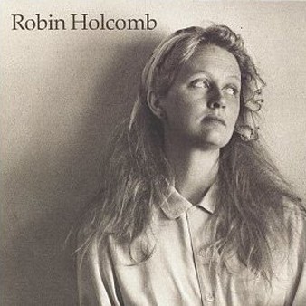 Robin Holcomb by Robin Holcomb (Album, Singer-Songwriter): Reviews ...