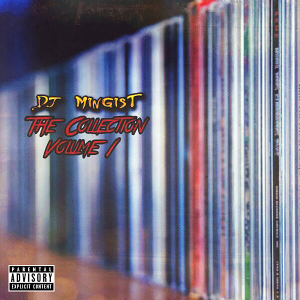 The Collection: Vol. 1 by DJ Mingist (Album): Reviews, Ratings, Credits ...