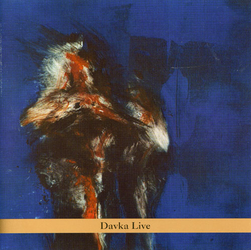 Davka Live by Davka (Album, Klezmer): Reviews, Ratings, Credits, Song list - Rate Your Music