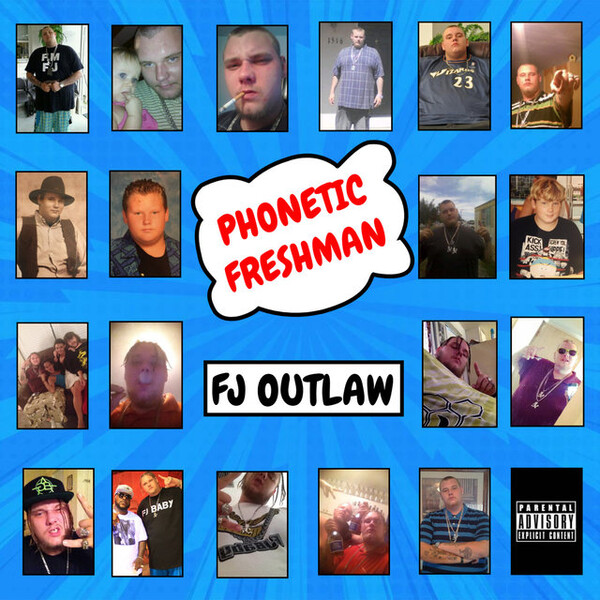 Phonetic Freshman by FJ Outlaw (Album): Reviews, Ratings, Credits, Song ...