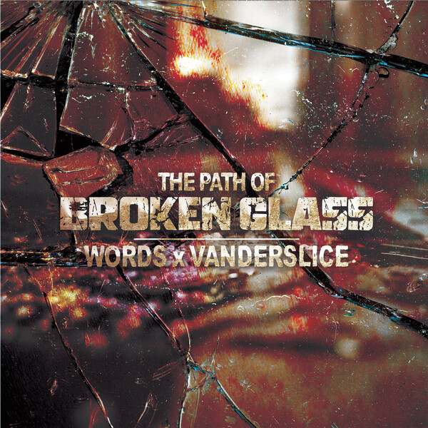 The Path of Broken Glass by Words x Vanderslice (Album): Reviews ...