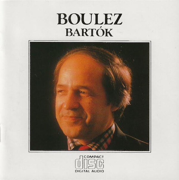 Boulez: Bartók by Pierre Boulez / New York Philharmonic / BBC Symphony Orchestra (Compilation ...