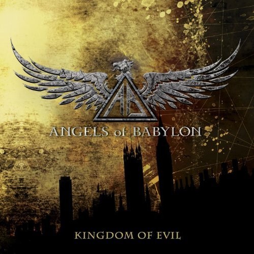 Kingdom of Evil by Angels of Babylon (Album; BHU-CD-202): Reviews ...