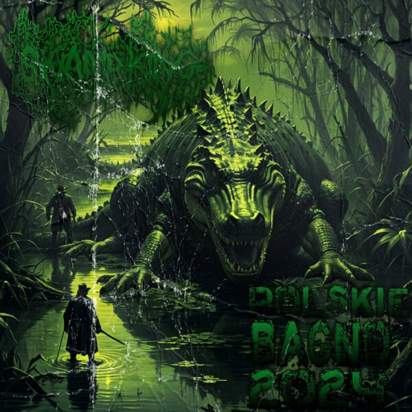Polskie Bagno 2024 by Swamp King (EP, Brutal Death Metal): Reviews ...