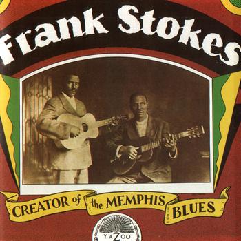 Frank Stokes Albums: songs, discography, biography, and listening guide ...