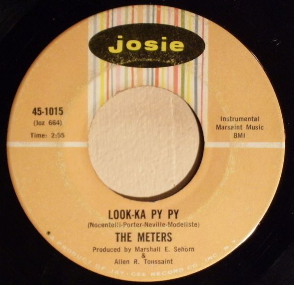 Look-Ka Py Py / This Is My Last Affair by The Meters (Single, Funk ...