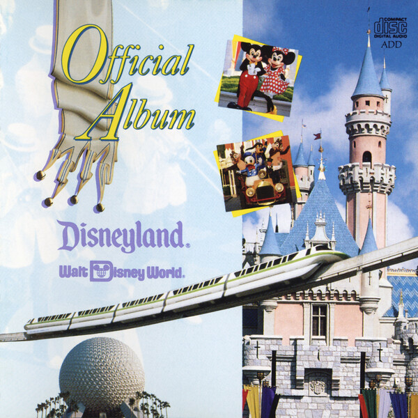 The Official Album of Disneyland and Walt Disney World by Various ...