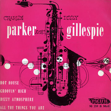 Hot House by Charlie Parker avec Dizzy Gillespie (EP, Jazz): Reviews ...
