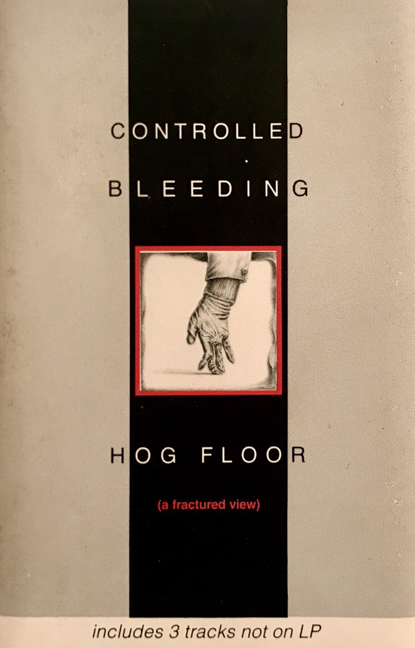 Hog Floor (A Fractured View) by Controlled Bleeding (Album; Subterranean; SUB 67-4): Reviews ...