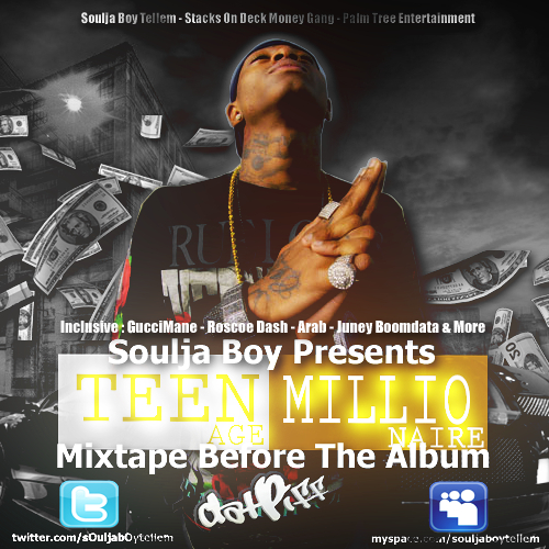 Teenage Millionaire by Soulja Boy (Mixtape, Hip Hop): Reviews, Ratings ...