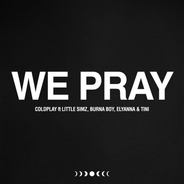 WE PRAY by Coldplay (Single, Pop Rap): Reviews, Ratings, Credits, Song ...