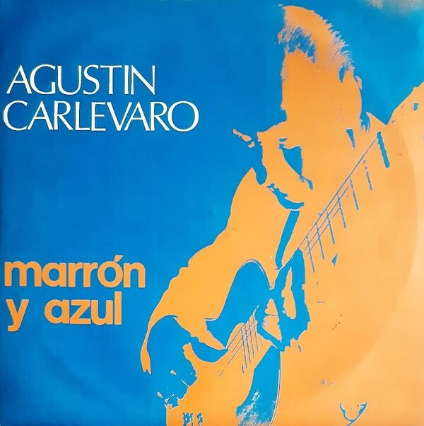 Marrón y azul by Agustín Carlevaro (Album): Reviews, Ratings, Credits ...