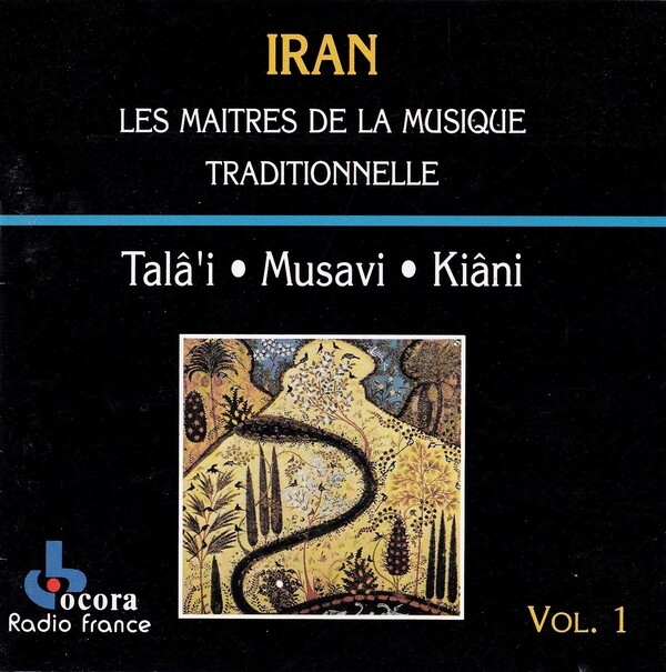 Iran: les maîtres de la musique traditionnelle Vol. 1 by داریوش طلایی ...