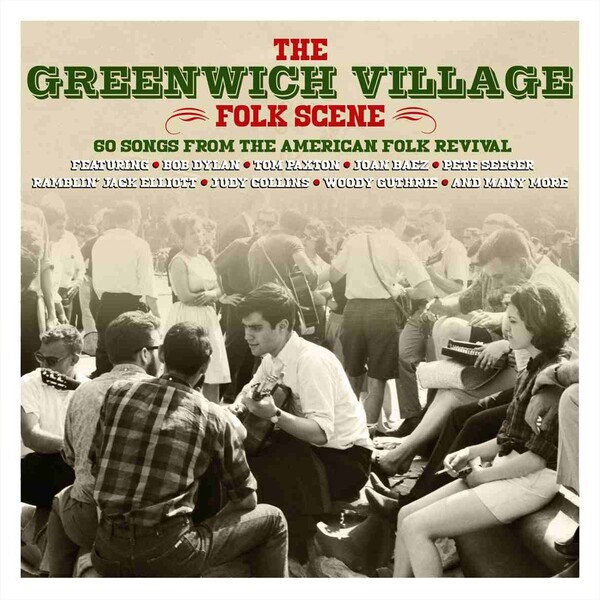 The Greenwich Village Folk Scene: 60 Songs From the American Folk ...