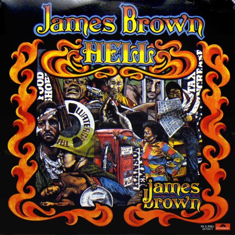Hell by James Brown (Album, Funk): Reviews, Ratings, Credits, Song list - Rate Your Music