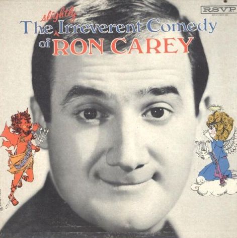 The Slightly Irreverent Comedy of Ron Carey by Ron Carey (Album, Stand ...