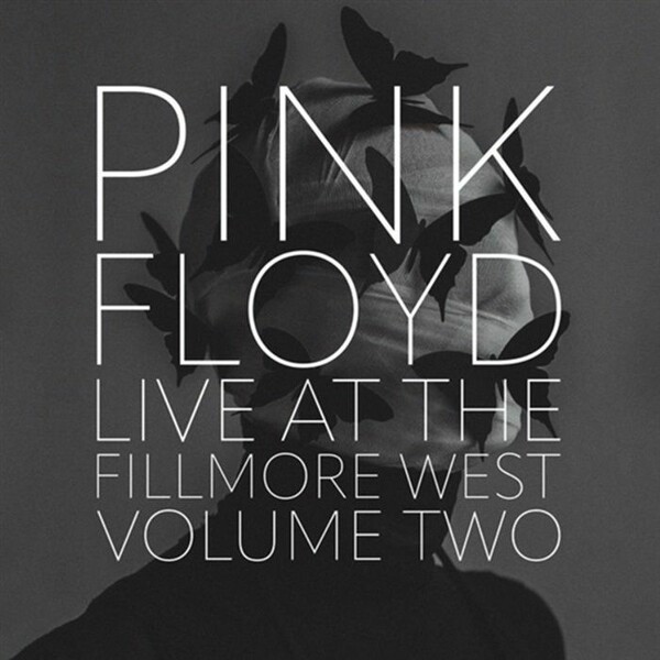 Live at the Fillmore West Volume Two by Pink Floyd (Bootleg): Reviews ...