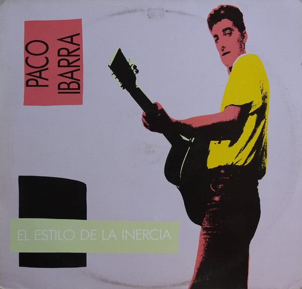 El estilo de la inercia by Paco Ibarra (Album, Pop Rock): Reviews ...