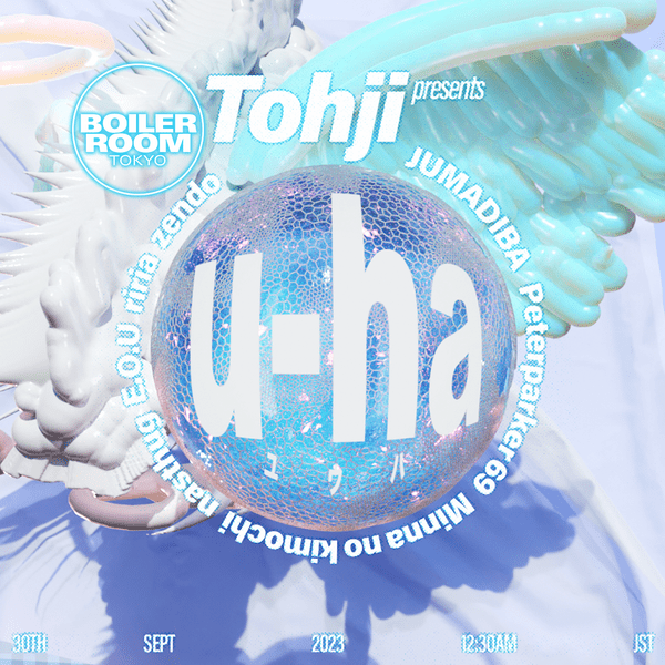 Boiler Room Tokyo: Tohji Presents u-ha by みんなのきもち [Minna-no-Kimochi ...