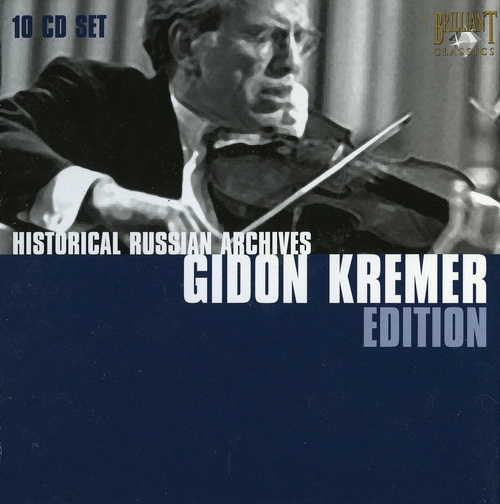 Historical Russian Archives: Gidon Kremer Edition [10 CD Set] by Gidon Kremer (Album): Reviews ...