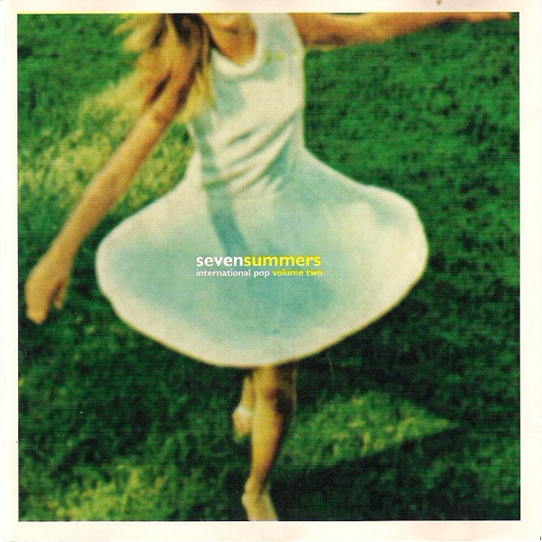 Seven Summers: International Pop Volume Two by Various Artists (Album, Twee Pop): Reviews ...