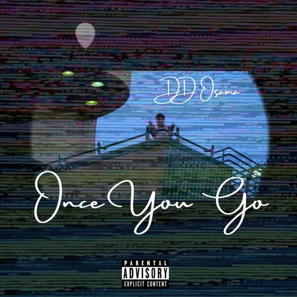 Once You Go by DD Osama (Single, Trap): Reviews, Ratings, Credits, Song ...