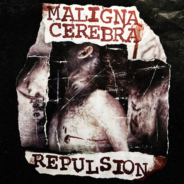 Repulsion by Maligna Cerebra (Album): Reviews, Ratings, Credits, Song ...