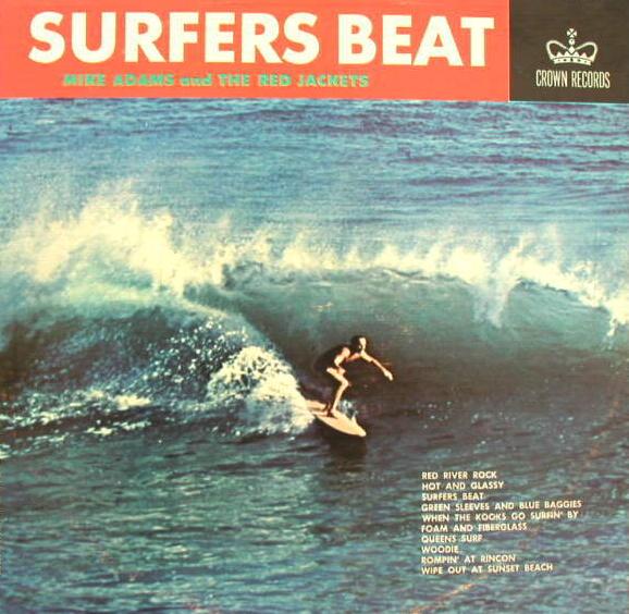 Surfer's Beat by Mike Adams and The Red Jackets (Album; Crown; CST-312 ...