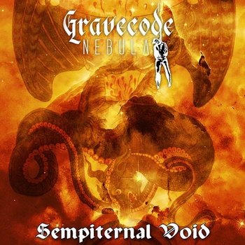 Sempiternal Void by Gravecode Nebula (Album): Reviews, Ratings, Credits ...