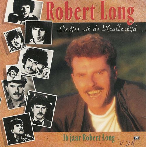 Liedjes uit de Krullentijd by Robert Long (Compilation, Levenslied ...