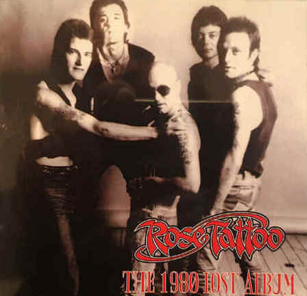 The 1980 Lost Album by Rose Tattoo (Album, Hard Rock): Reviews, Ratings ...