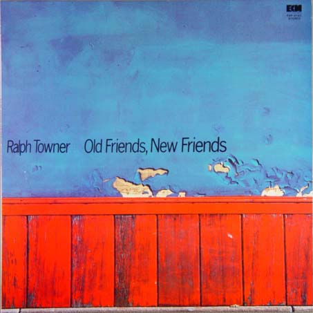 Old Friends, New Friends by Ralph Towner (Album, ECM Style Jazz ...