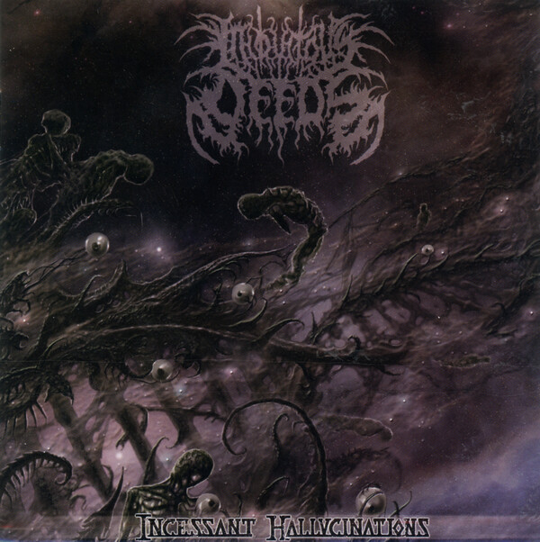 Incessant Hallucinations by Iniquitous Deeds (Album, Brutal Death Metal ...