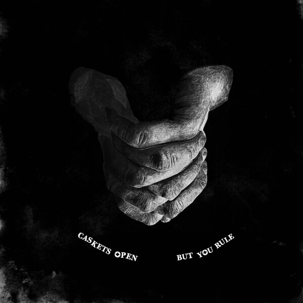 But You Rule by Caskets Open (Album, Doom Metal): Reviews, Ratings ...
